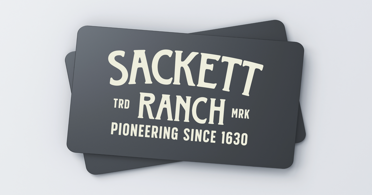 Sackett Ranch Gift Cards - Freedom to Choose | Sackett Ranch